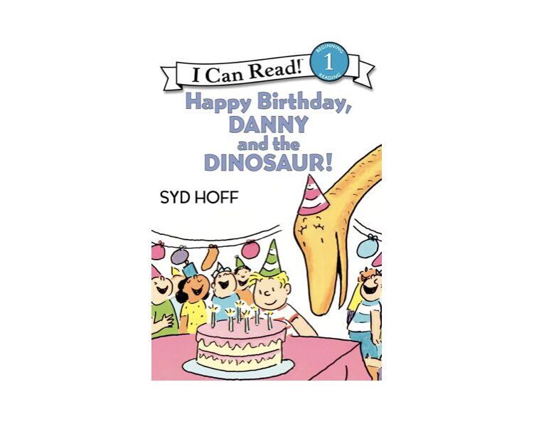 I Can Read! Happy Birthday Danny and the Dinosaur! (Reading Level 1 ...